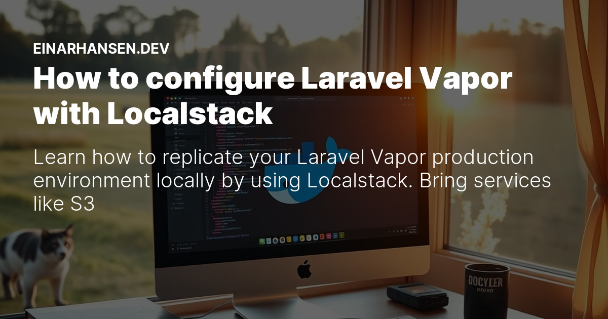 How to configure Laravel Vapor with Localstack - Einar Hansen